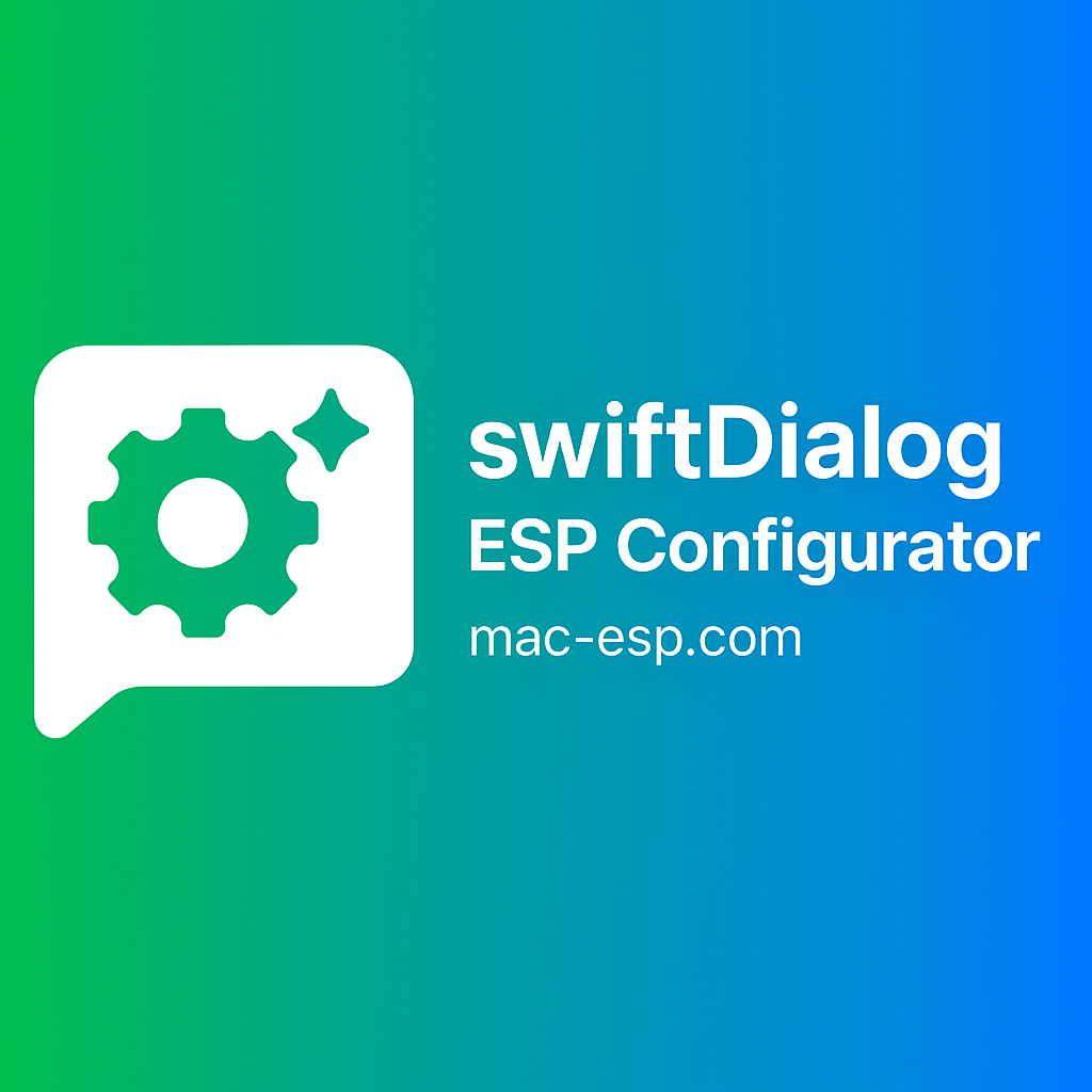 swiftDialog ESP Configurator